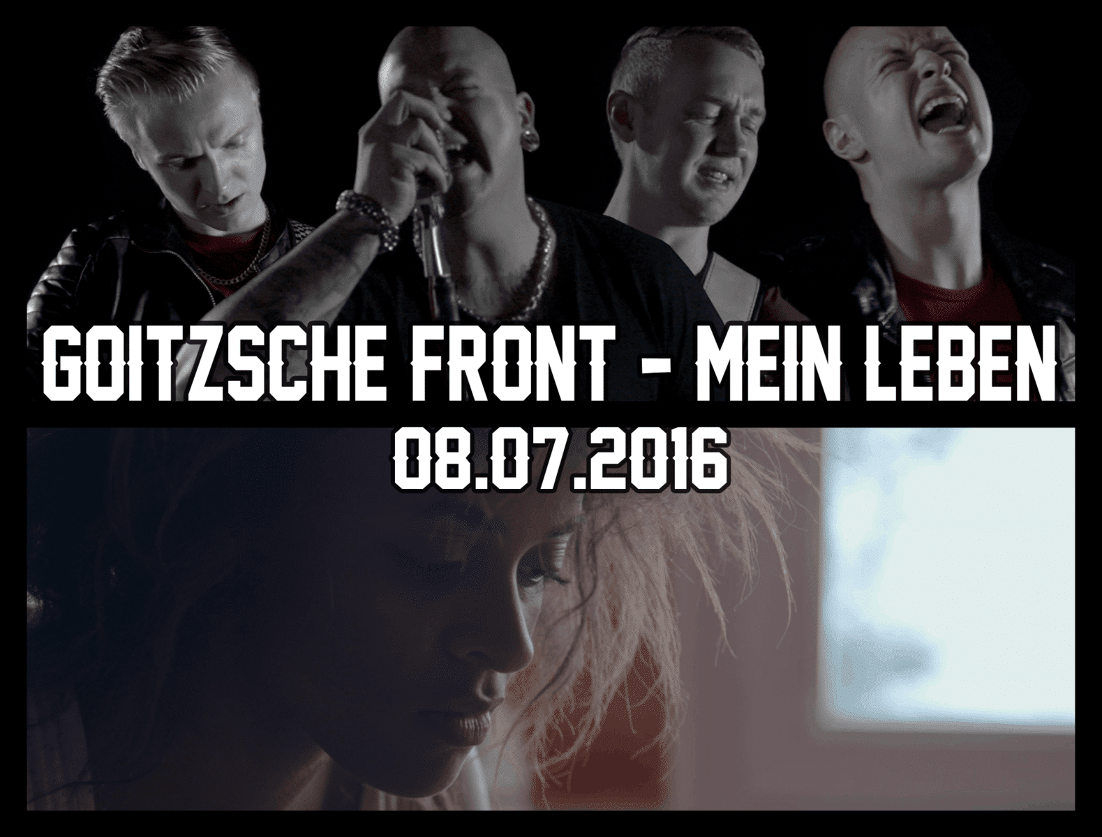 Videorelease zu "MEIN LEBEN" | Goitzsche Front
